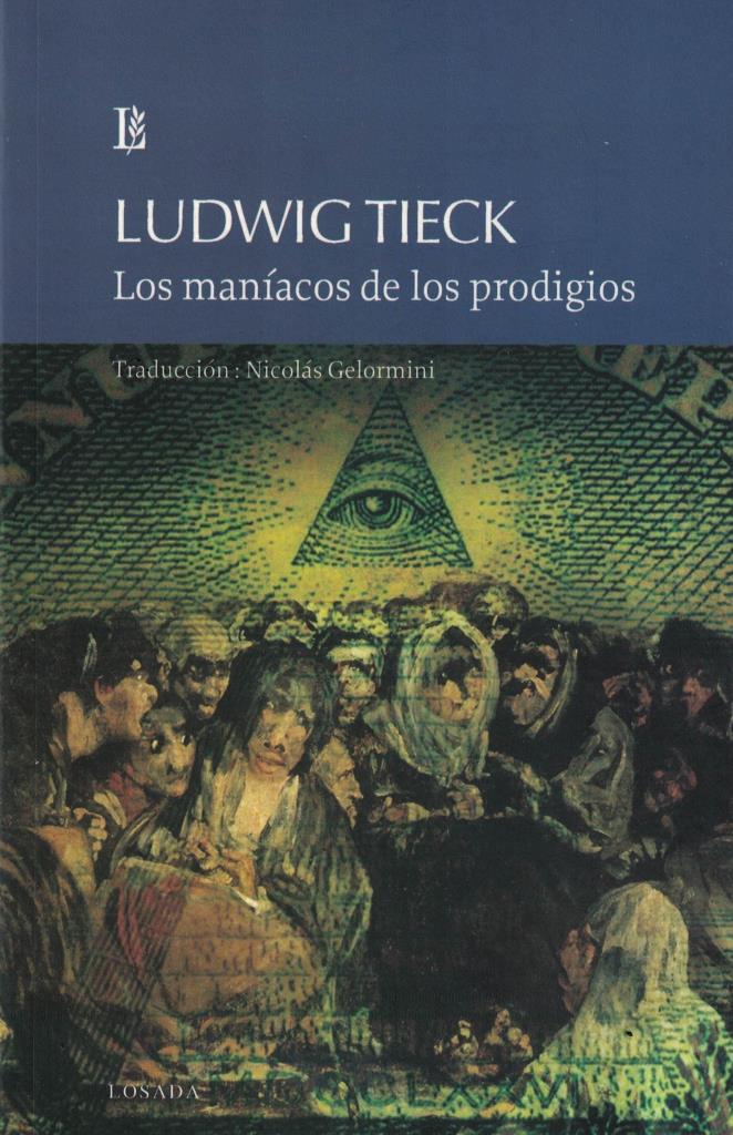 MANIACOS DE LOS PRODIGIOS, LOS - TIECK, LUDWIG - Provincia Compras