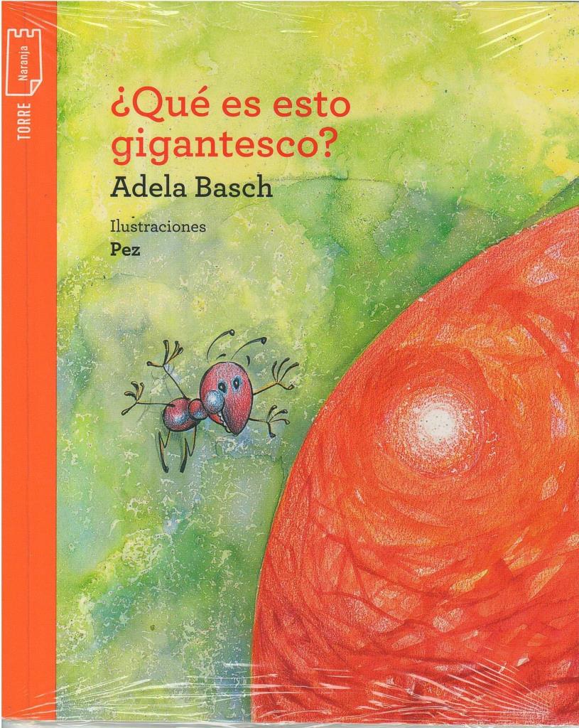 QUE ES ESTO GIGANTESCO? - BASCH, ADELA - Provincia Compras QUE ES ESTO GIGANTESCO? - BASCH, ADELA - Provincia Compras