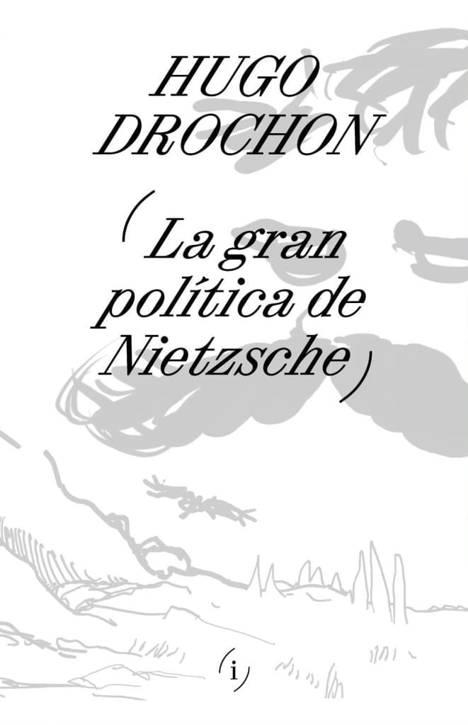 GRAN POLITICA DE NIETZSCHE, LA - DROCHON, HUGO - Provincia Compras