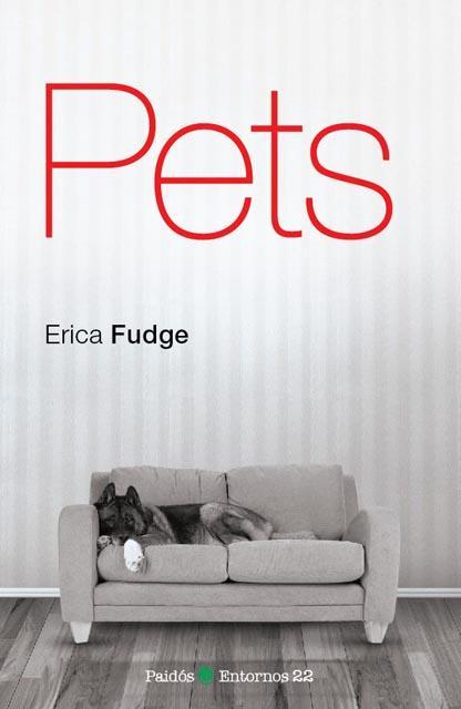PETS - FUDGE, ERICA - Provincia Compras