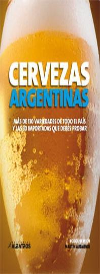 CERVEZAS ARGENTINAS- MAS DE 130 VARIEDADES DE TODO EL PAIS - REICH ...