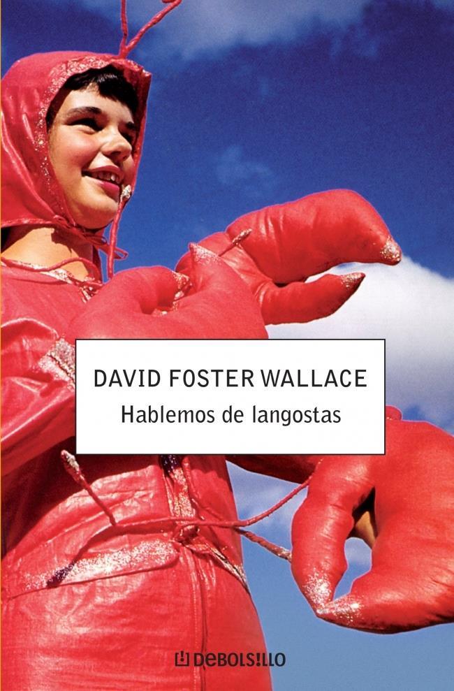 HABLEMOS DE LANGOSTAS - Foster Wallace, David - Provincia Compras