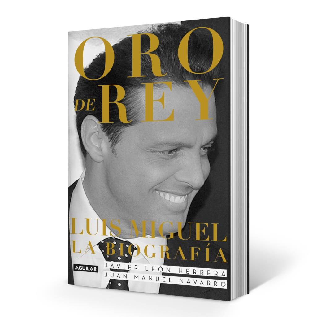 ORO DE REY LUIS MIGUEL LA BIOGRAFIA - Herrera, Javier Leon - Provincia Compras