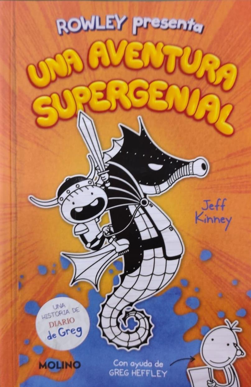 UNA AVENTURA SUPERGENIAL DIARIO DE ROWLEY - Kinney, Jeff - Provincia ...