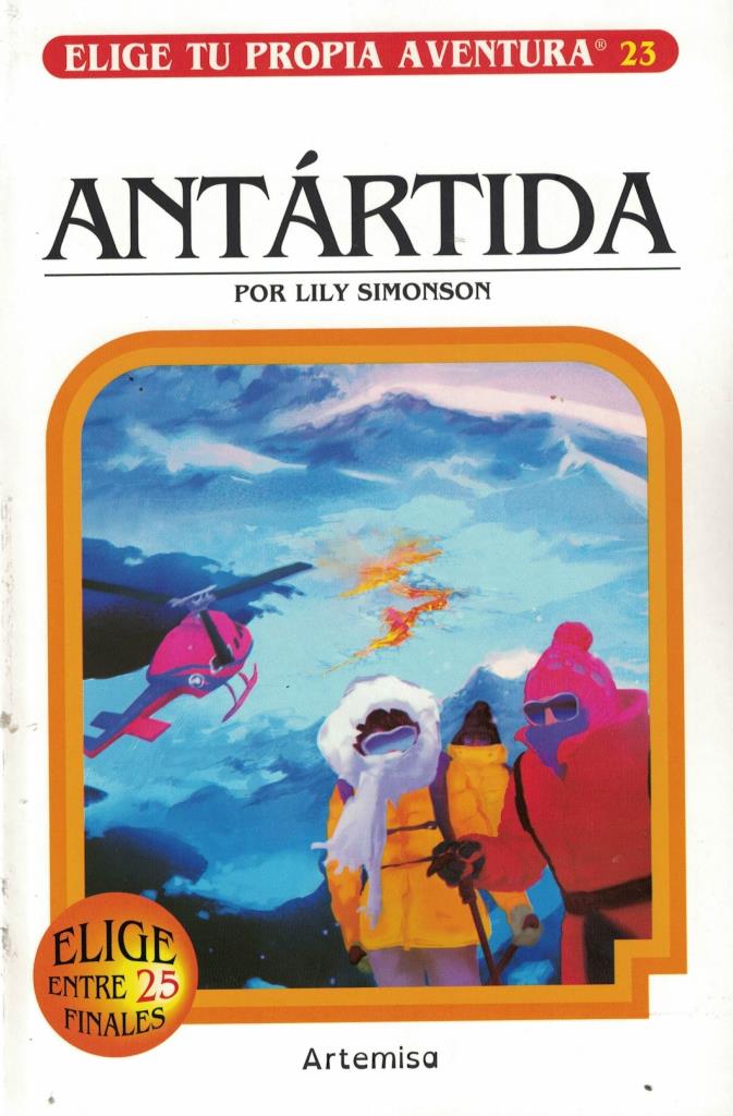 ANTARTIDA ELIGE TU PROPIA AVENTURA VOL 23 - Simonson, Lily - Provincia ...